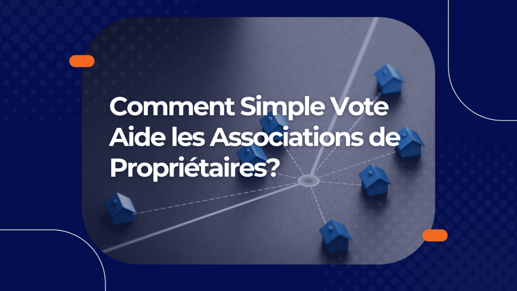 Comment Simple Vite Aide Les Associations De Propriétaires?